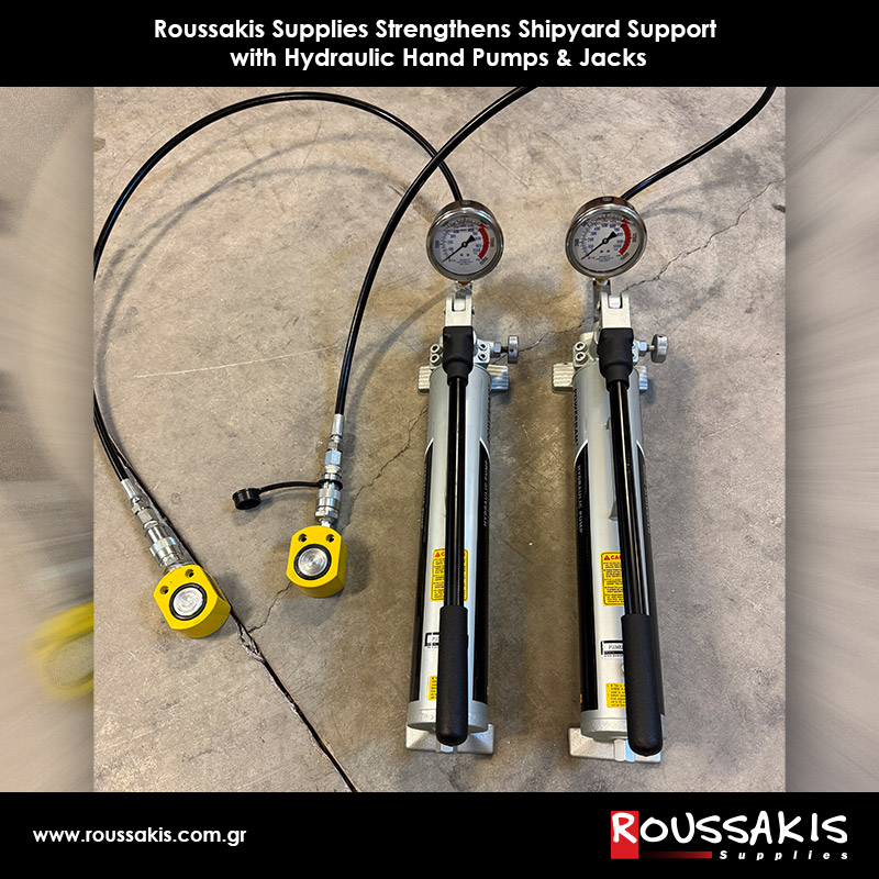 Roussakis Supplies Strengthens Shipyard Support with Hydraulic Hand ...